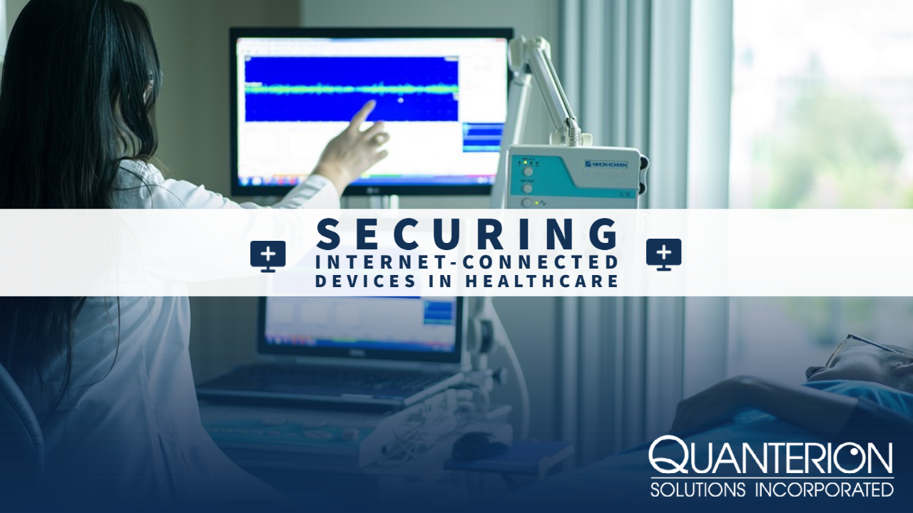 Securing Internet-Connected Devices in Healthcare: Week Three of ...