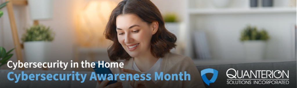 Cybersecurity In The Home: 3 Steps Households Can Take – Quanterion ...