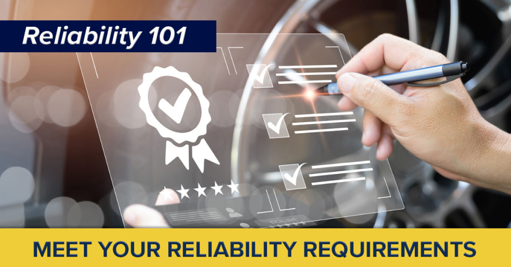 Why Your Engineers Need Reliability 101 – Quanterion Solutions Incorporated