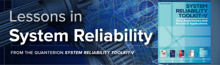 Lessons in System Reliability – Quanterion Solutions Incorporated