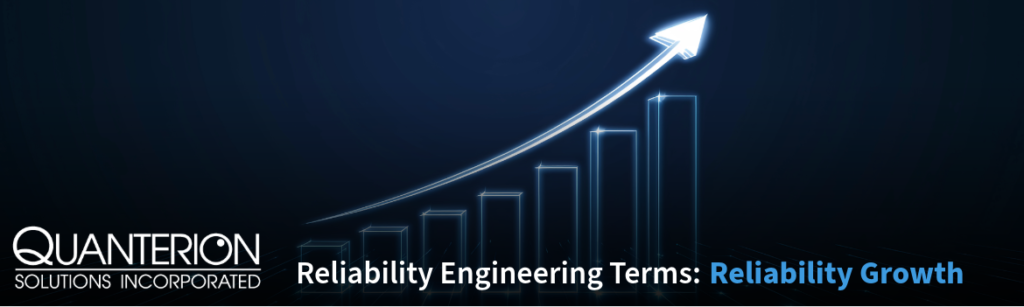 Reliability Growth Planning and Management – Quanterion Solutions ...
